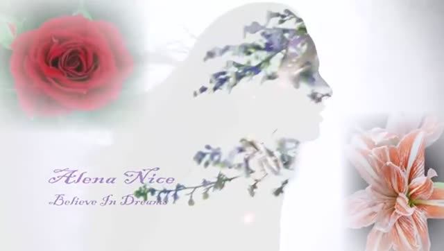 Alёna Nice — Believe in Dreams (Original Mix) (Unofficial Video Clip)