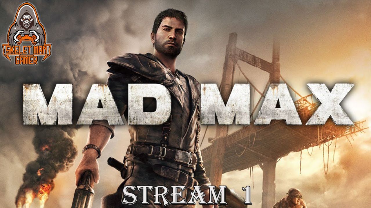 Mad Max (PC) | STREAM 1
