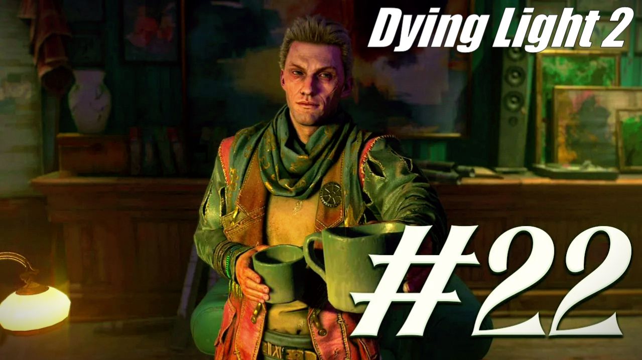 Прохождение Dying Light 2  Серия 22 Угасающий Свет