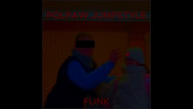 POLPAW JUMPSTYLE FUNK - MAKSIM GROMOV