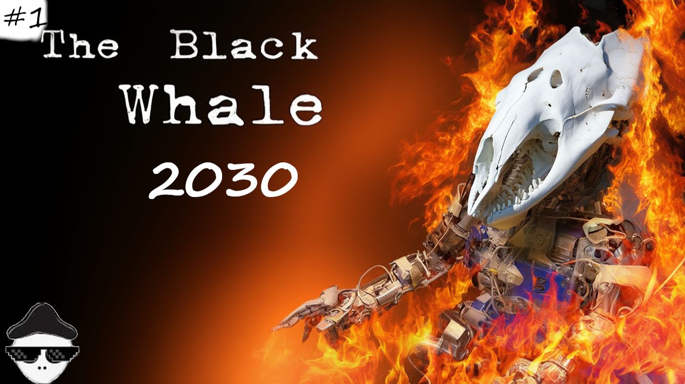 The Black Whale | Падение Детство 2030 #1