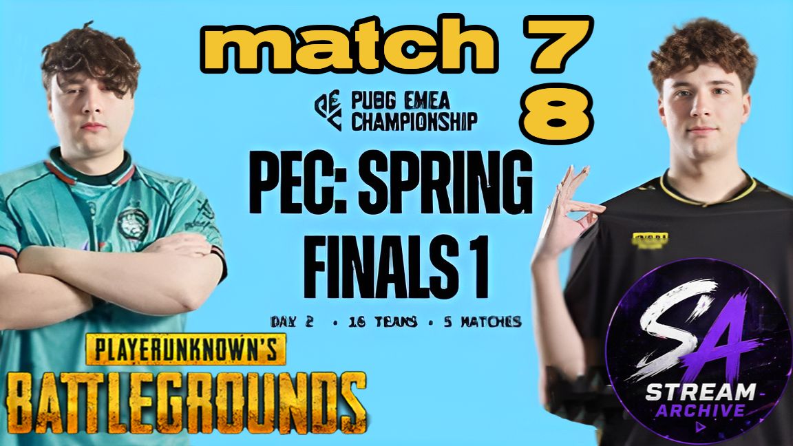 PUBG EMEA Championship Spring Finals 1 Day 2 Match 7-8