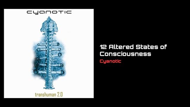 Altered States of Consciousness [Cyanotic]