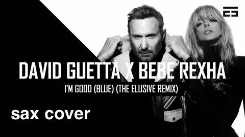 David Guetta - i'm Good (Blue)(sax cover)