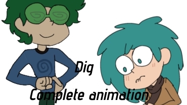 Dig. Complete animation