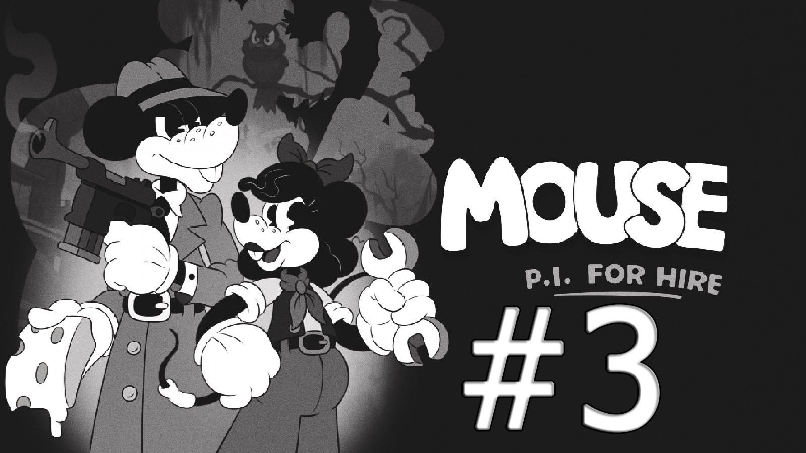 MOUSE P.I. FOR HIRE Part №3