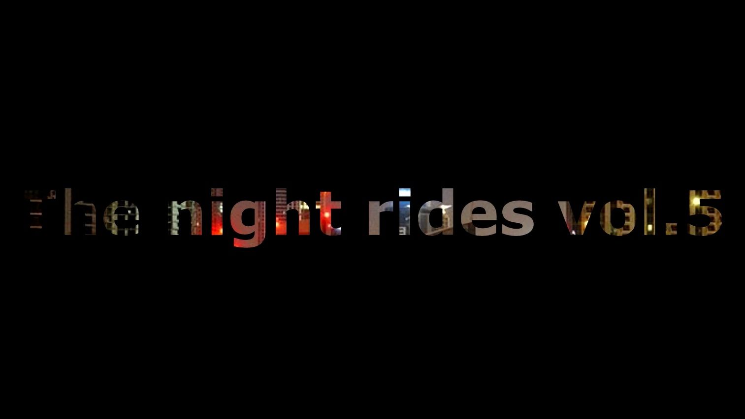 The night rides vol.5 | Глазов.mp4