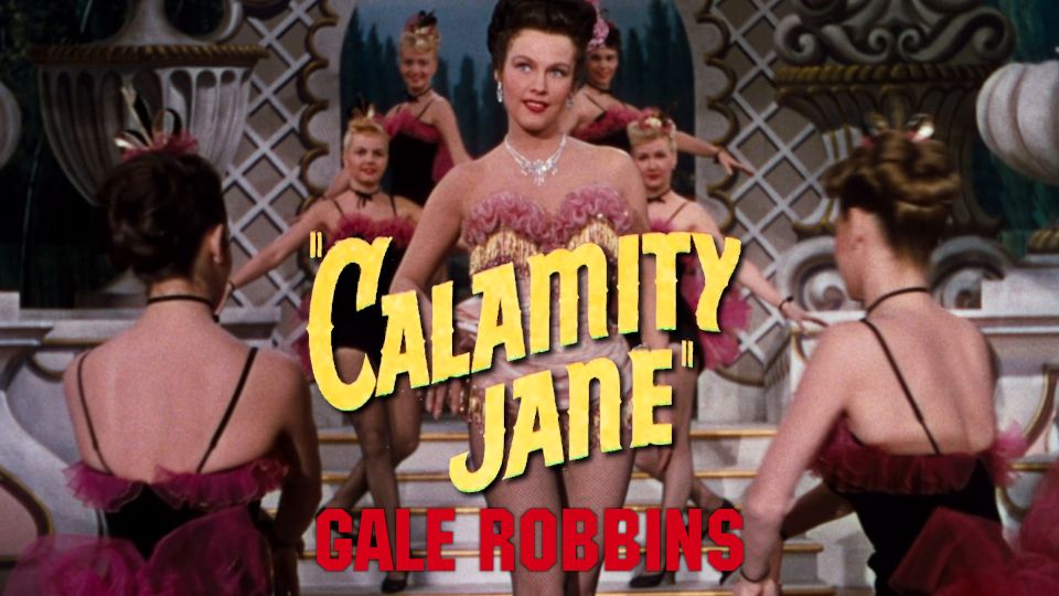 Gale Robbins (Calamity Jane, 1953)