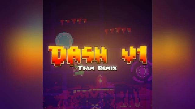 ♫ MDK - Dash V1 (TFam Remix) ♫