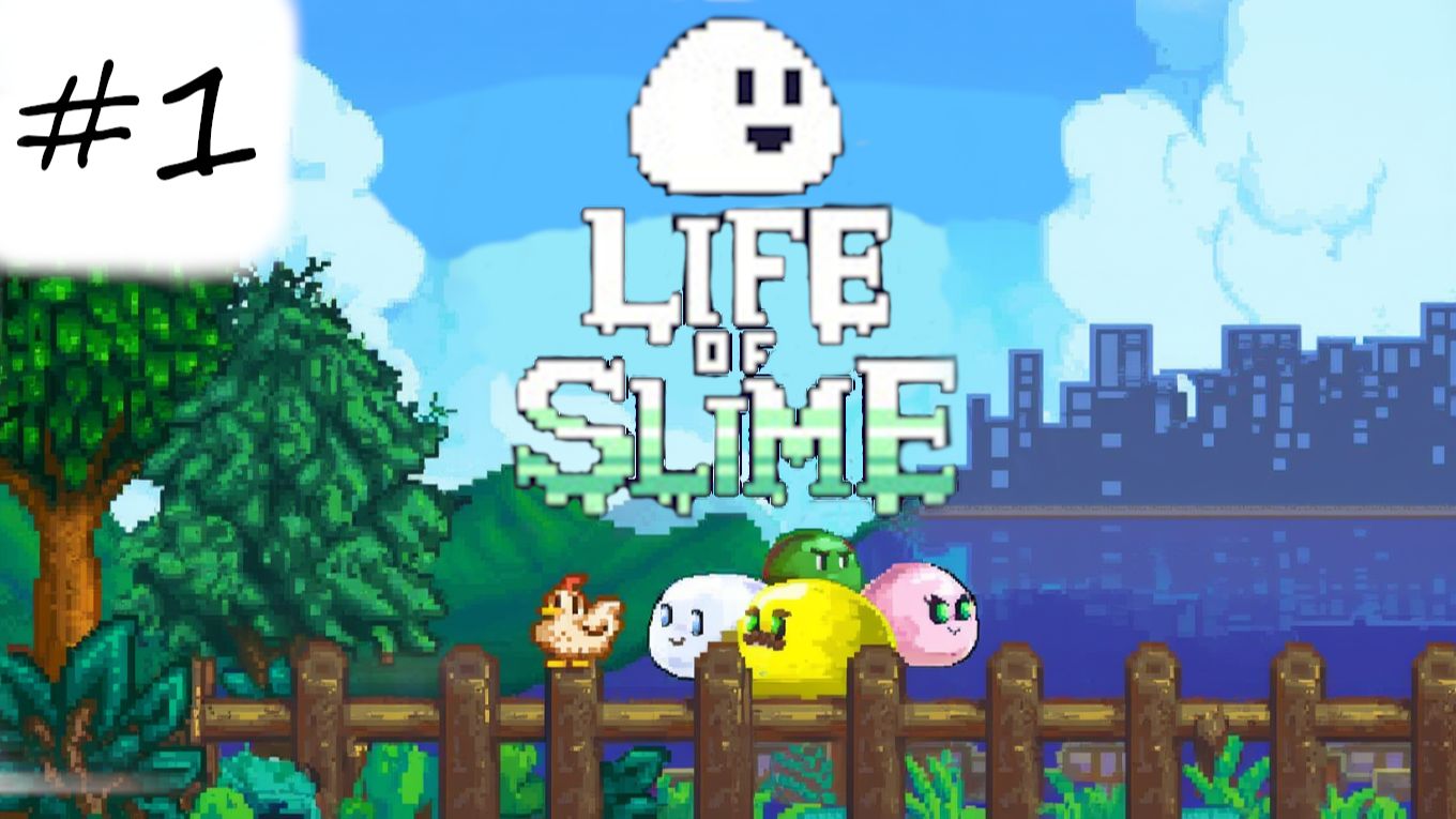 Путешествия в городе Life of Slime #1