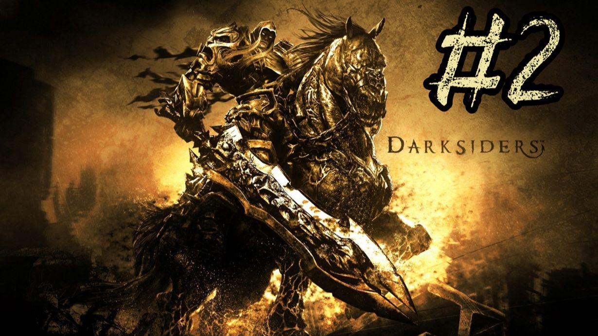 [#2] Darksiders Warmastered Edition прохождение  (Hard)