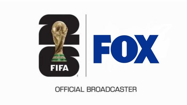 Fox - Official Broadcaster of the FIFA World Cup 26 in Canada, Mexico & USA