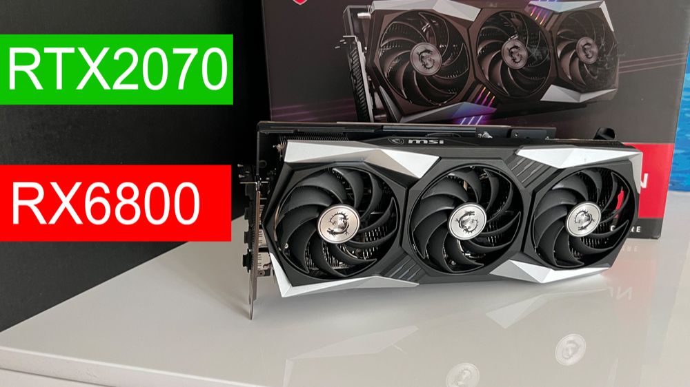 MSI RX6800 16GB GamingZ vs RTX2070 8GB MSI GamingZ