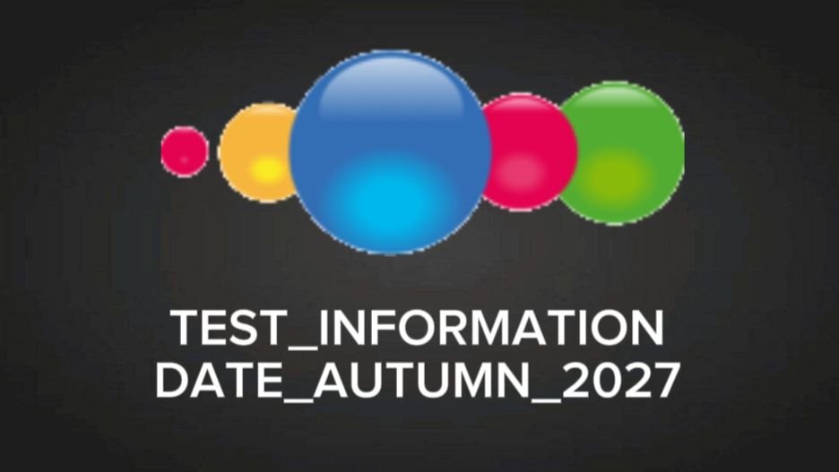 TEST_INFORMATION DATE_AUTUMN_2027