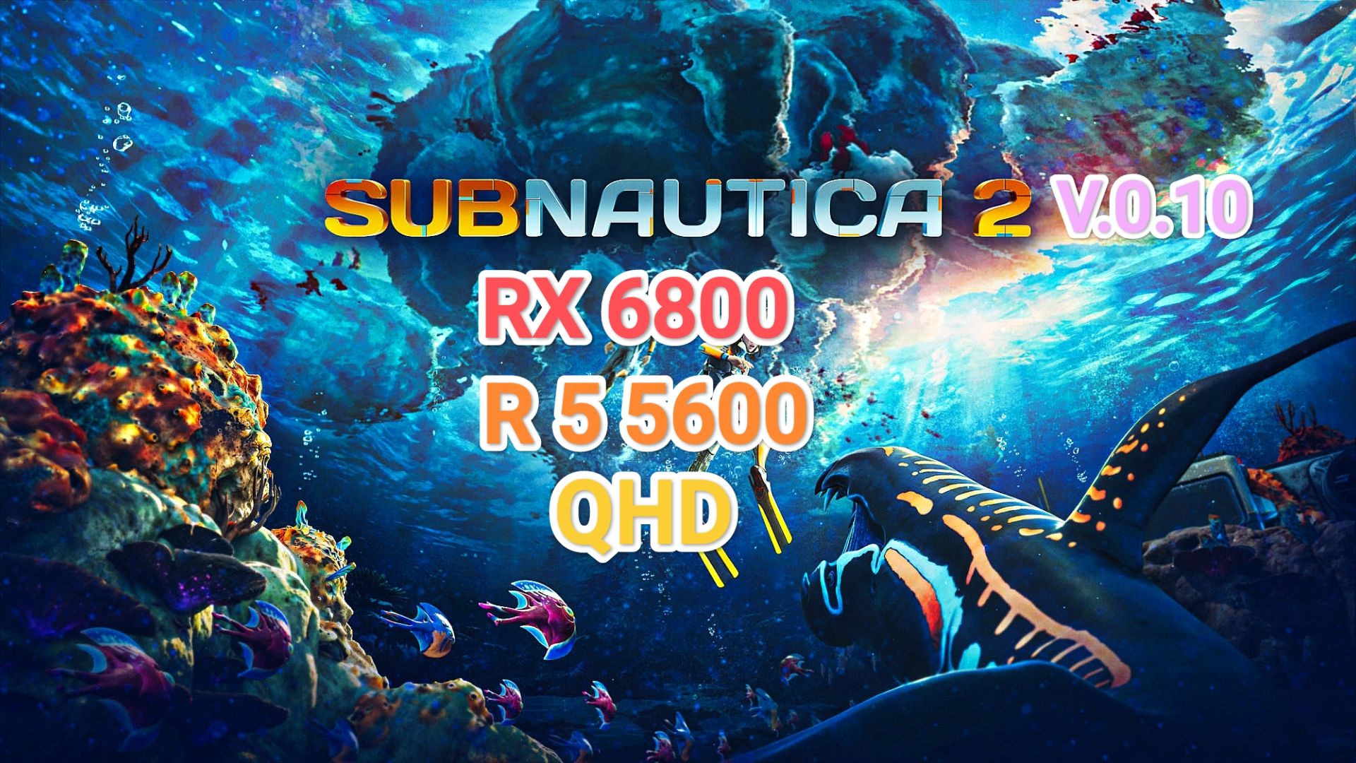 Subnautica 2 v.0.10 QHD - 100 ФПС на RX 6800/R 5 5600