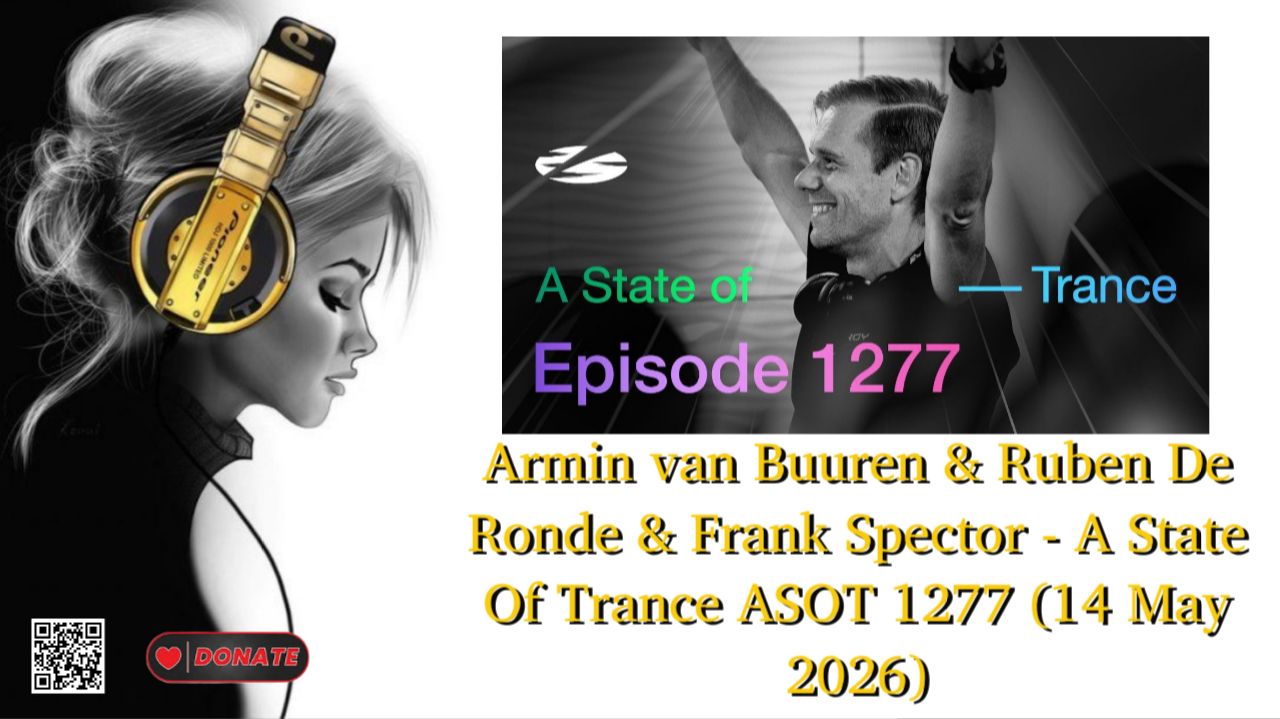 Armin van Buuren & Ruben De Ronde & Frank Spector - A State Of Trance ASOT 1277 (14 May 2026)