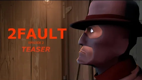 2FAULT Episode 2 Teaser [SFM]