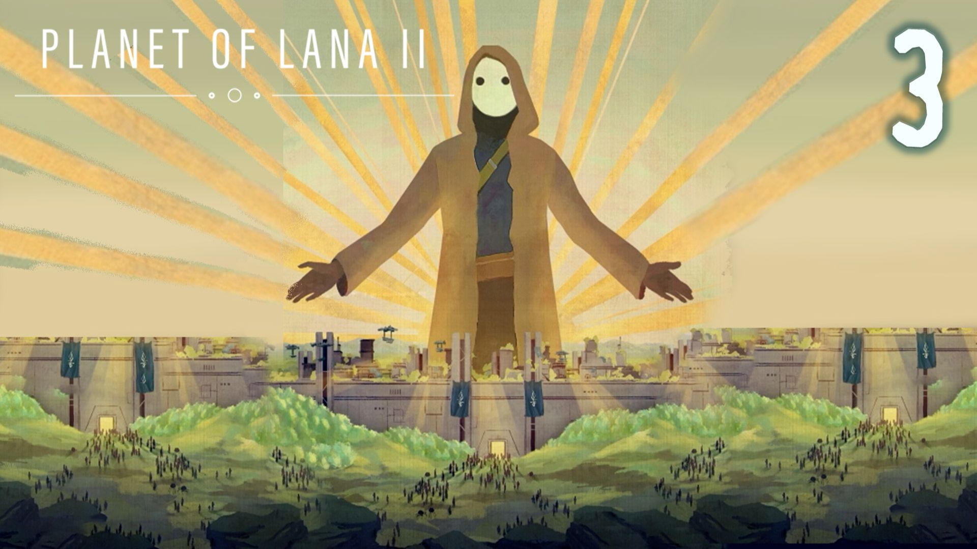 Солнечная утопия - Planet of Lana 2 - 3