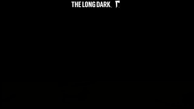 ❄The Long Dark❄ «ДОБЫЧА,1 часть» ❄Треш2/2 окончание...