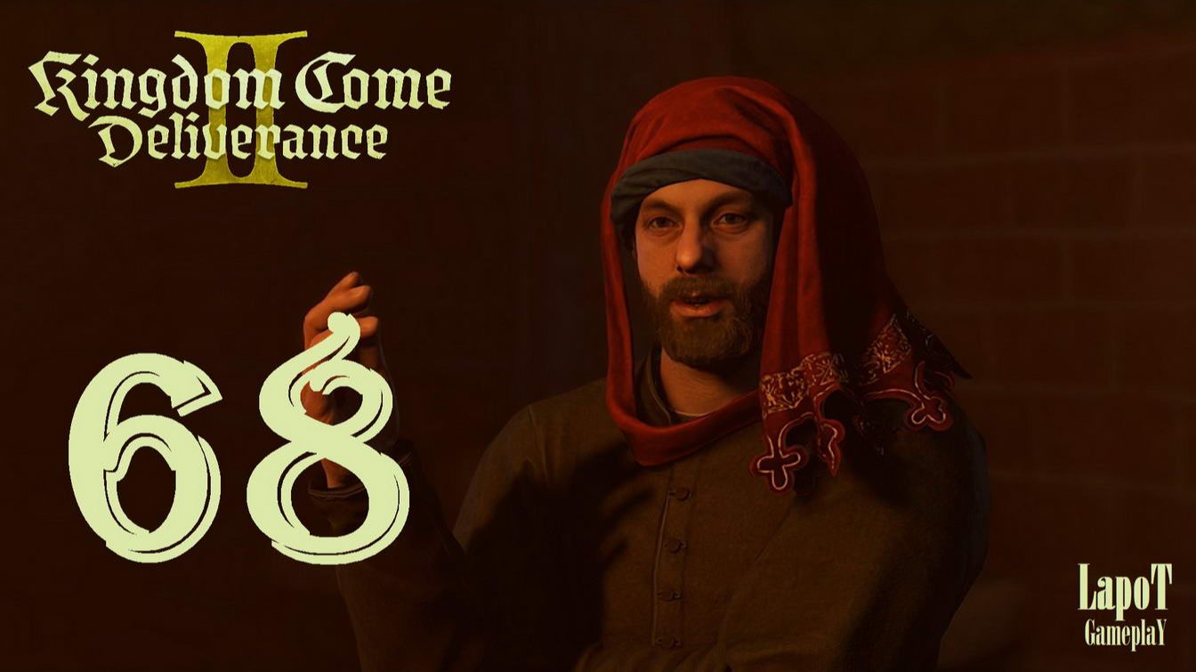 Прохождение Kingdom Come Deliverance II. Часть 68
