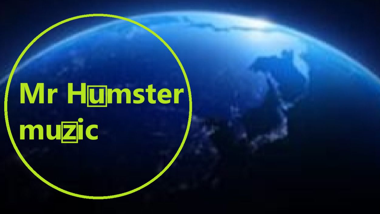 Mr Humster muzic / Earth