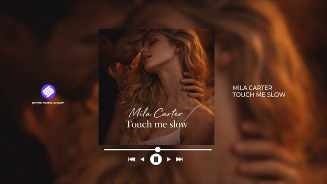 Mila Carter - Touch Me Slow (Official Audio 2026)