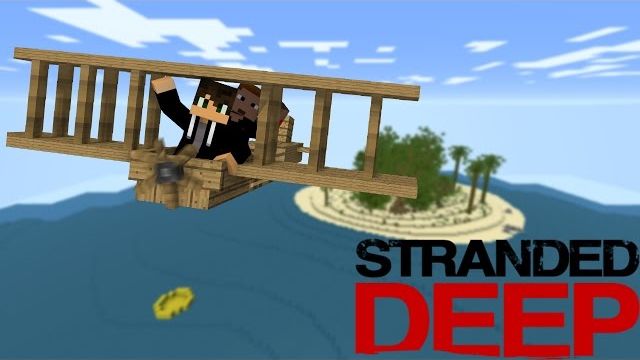 Stranded Deep в Minecraft #Финал - Улетаем с Островов!