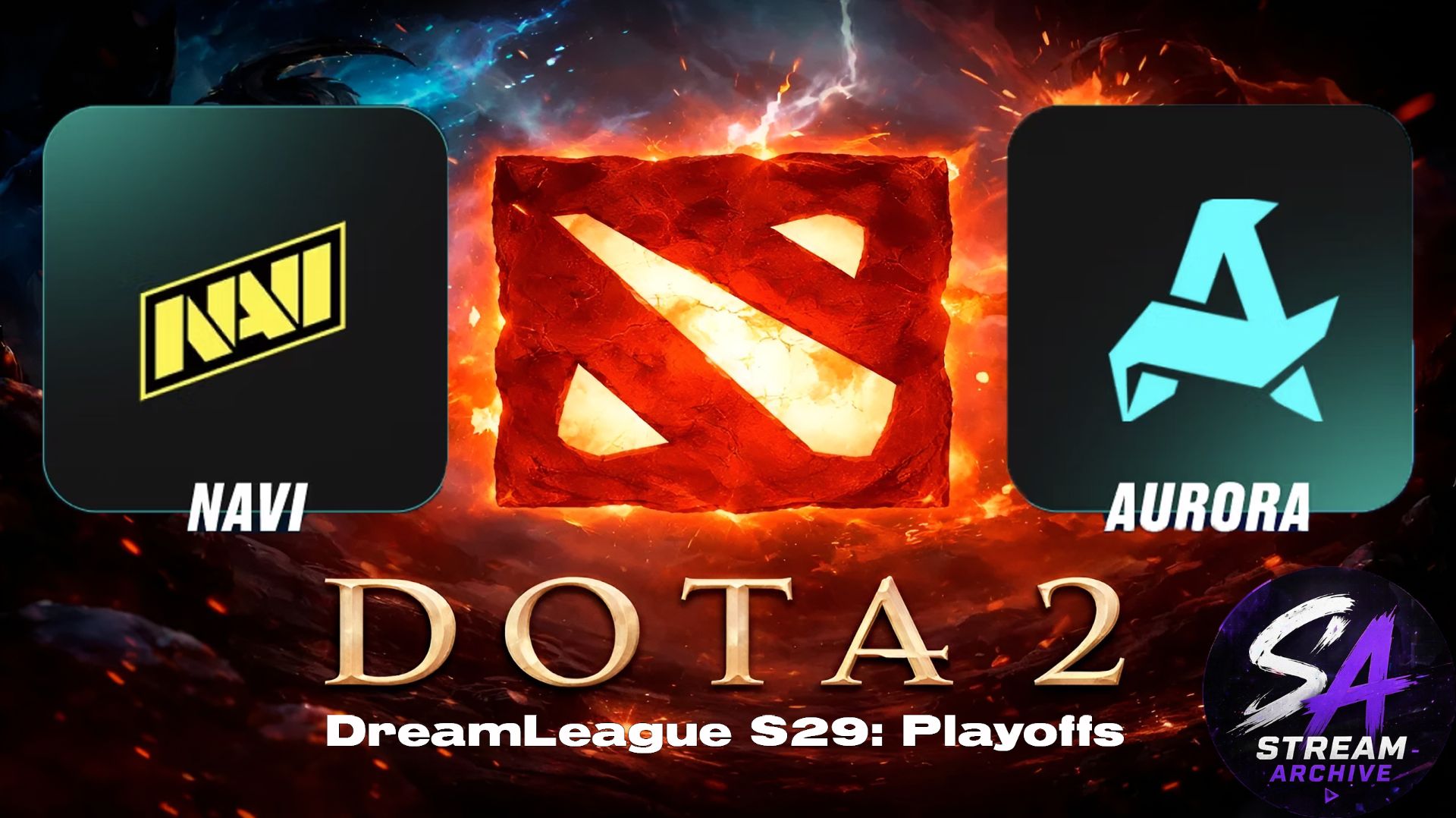 DOTA 2 Aurora Gaming vs NAVI DreamLeague S29: Playoffs