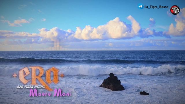 Era - Misere Mani ( Red Tiger remix ) 2026