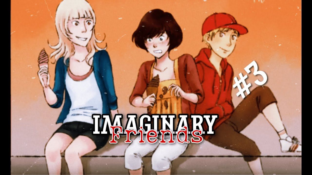 Немного сошли с ума : Imaginary Friends #3