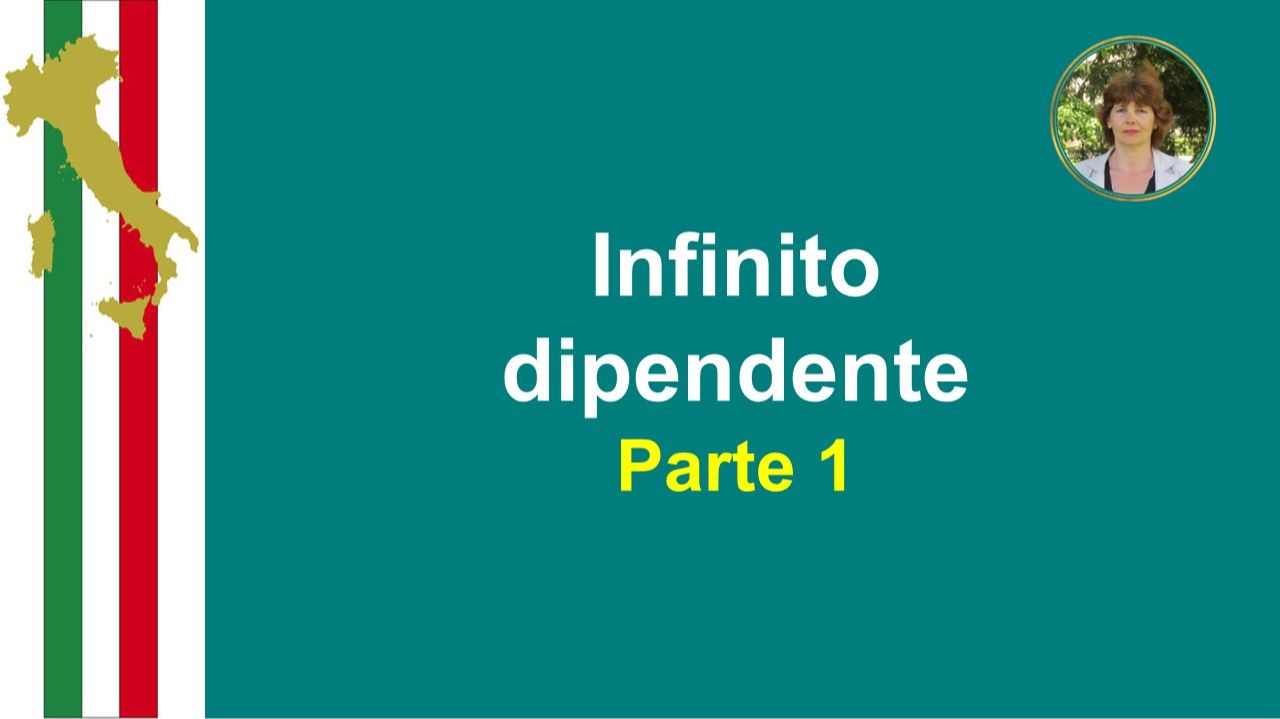 Инфинитив в итальянском языке. Infinito dipendente. Parte 1. Зависимый инфинитив. Часть 1.