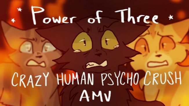 Power of Three amv - crazy human pyscho crush (КОТЫ ВОИТЕЛИ АНИМАЦИЯ ПЕРЕЗАЛИВ)