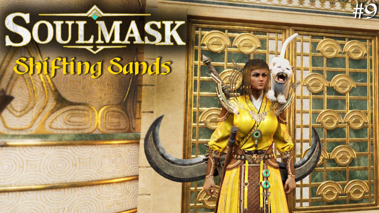 Soulmask, Shifting Sands #9