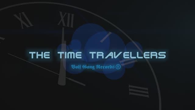 Volf Gang Records®: The Time Travellers