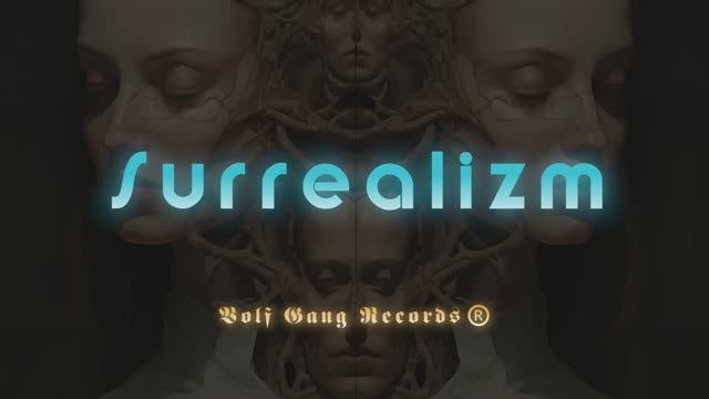 Volf Gang Records®: Surrealism