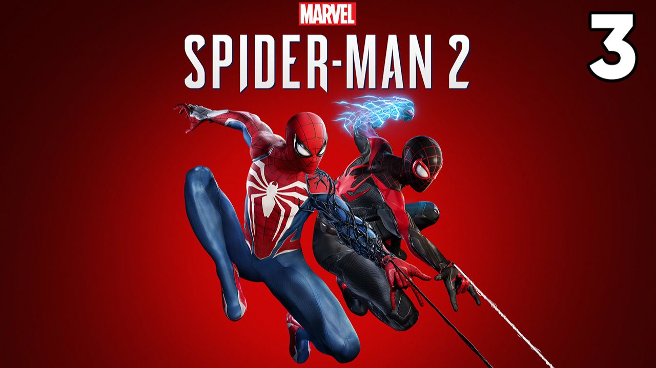 Marvel's Spider-Man 2 (2025, PC) ⦁ Прохождение ⦁ Часть 3
