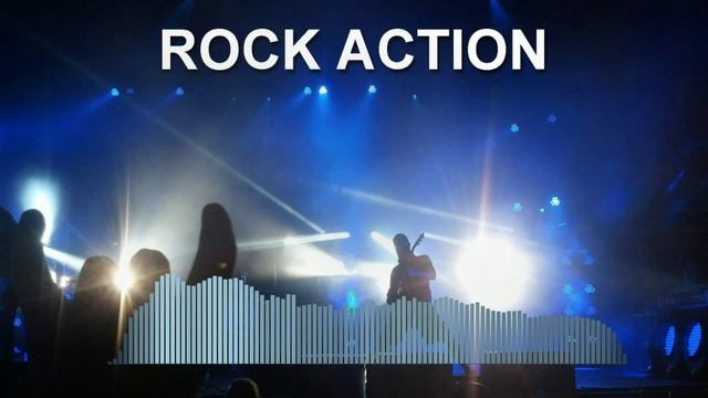 Rock Action (Фоновая музыка - Музыка для видео)