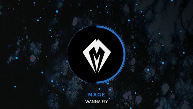 Mage - Wanna Fly