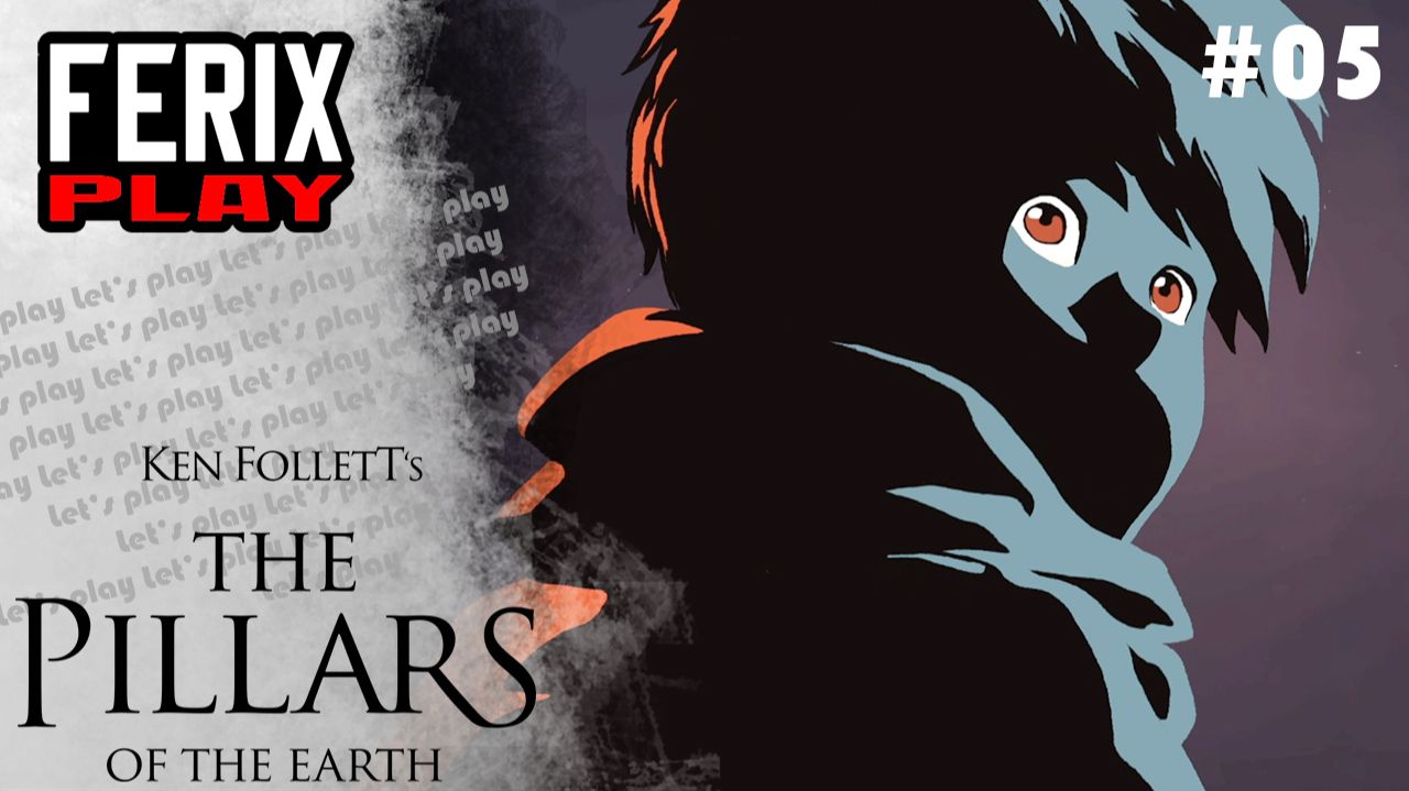 Мелкий злыдень // Ken Follett's The Pillars of the Earth #05
