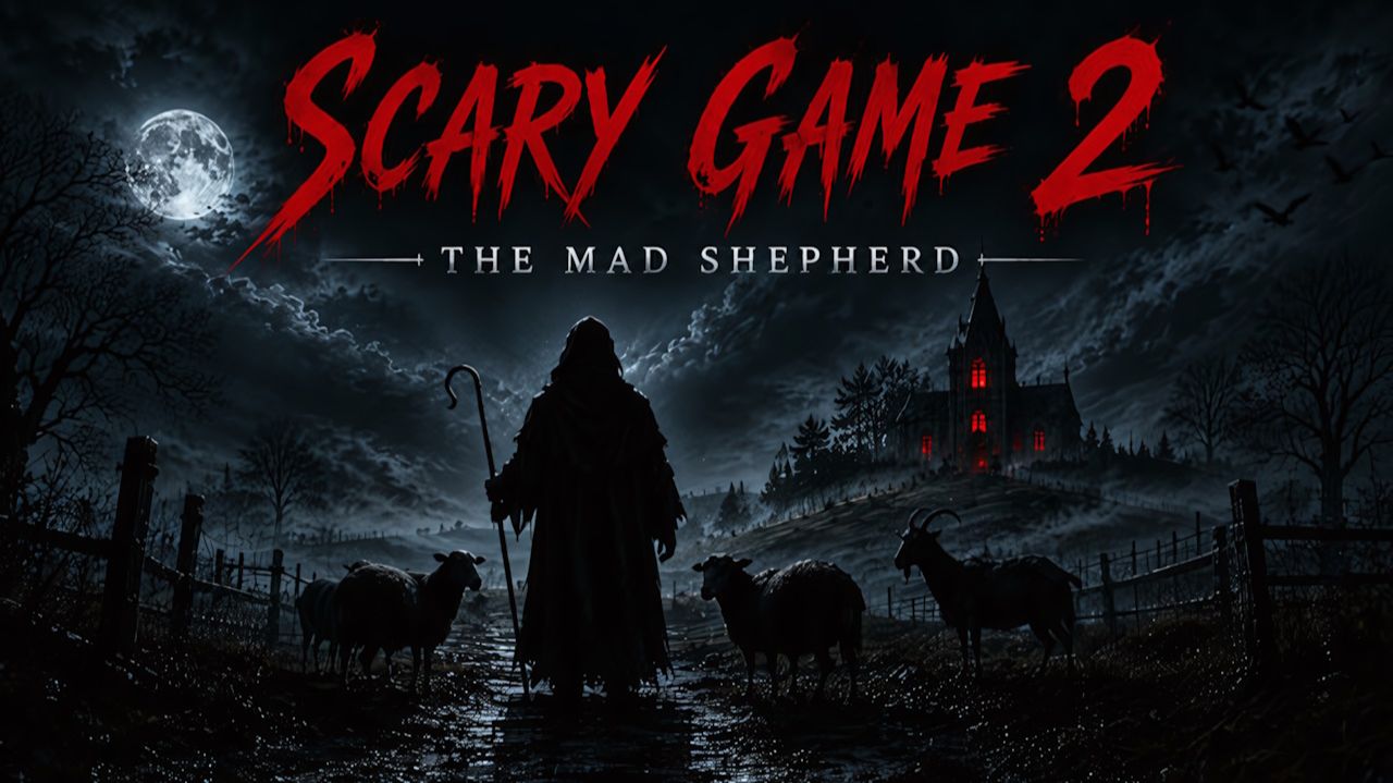 Scary Game 2: The Mad Shepherd \ Страшная игра 2: Безумный пастух ( инди шизо хоррор)