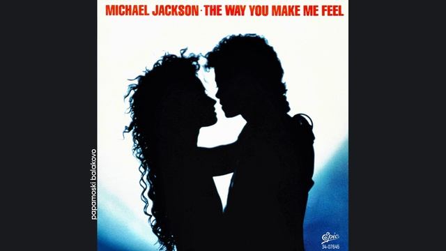 Michael Jackson - The Way You Make Me Feel, 1987 The Way You Make Me Feel (papamoski balakovo)
