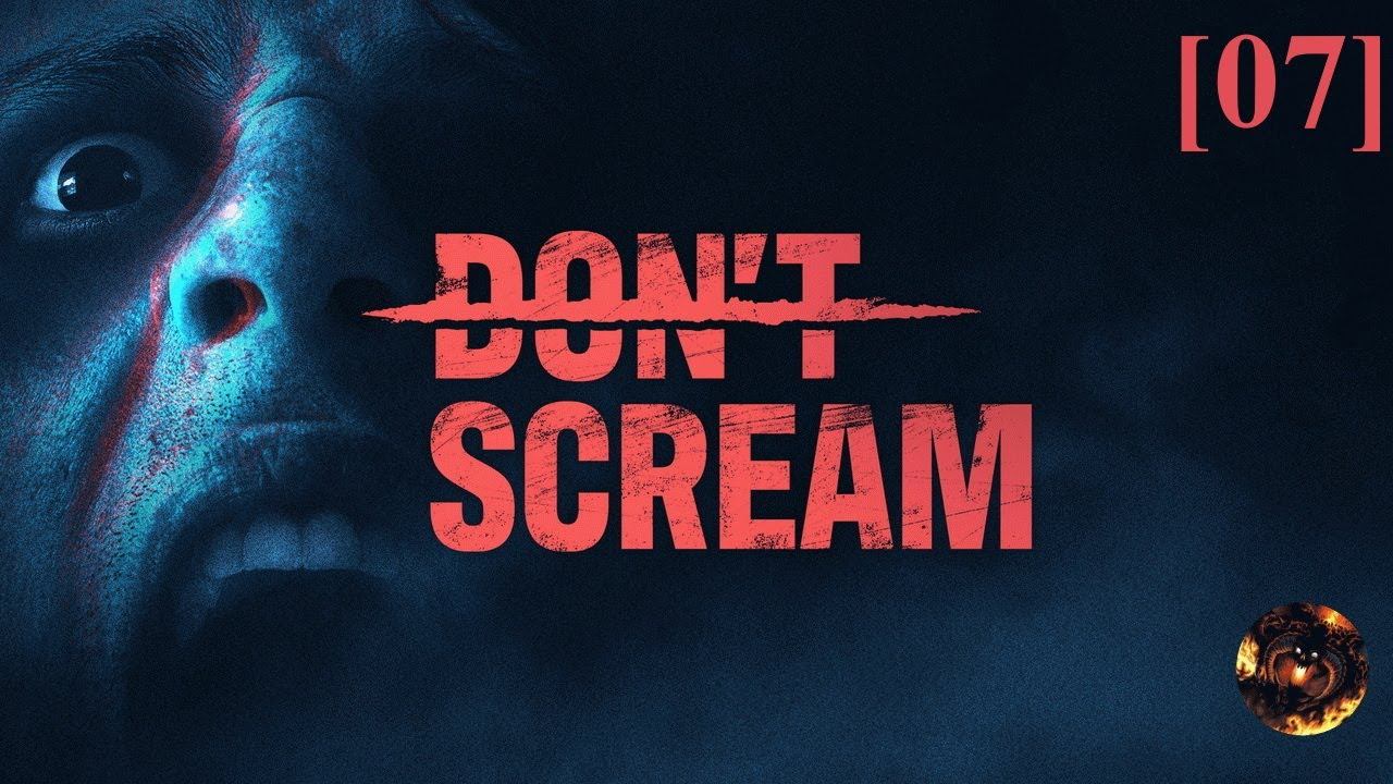 Don't Scream [07] (смотрим обновы)