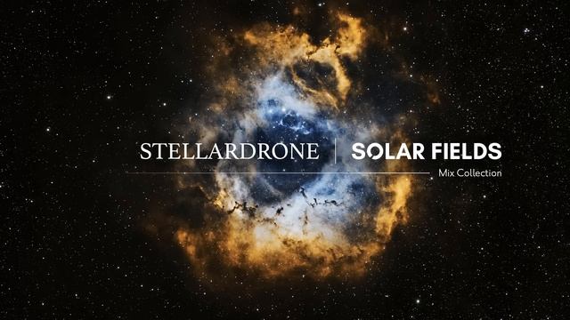 Stellardrone - Solar Fields Mix Collection