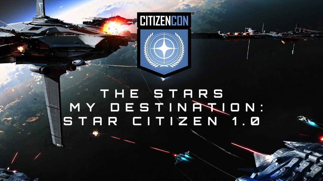 CitizenCon 2954: The Stars My Destination Star Citizen 1.0
