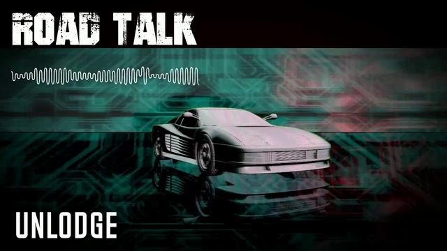 Unlodge - Road talk #phonk_house