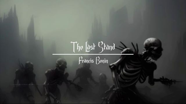 The Last Stand D&D TTRPG Combat Music by Francis Bonin