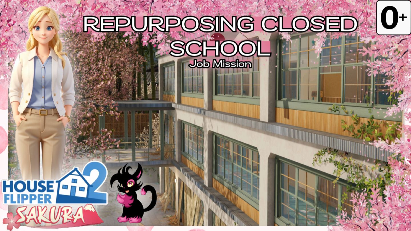 Хаус Флиппер 2 - House Flipper 2 | Repurposing Closed School | Job Mission | Sakura DLC