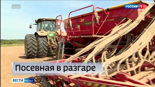 Посевная в Коми продолжает идти с опережением показателей прошлого года