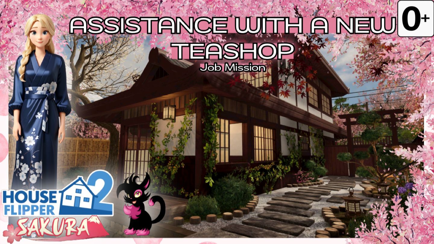 Хаус Флиппер 2 - House Flipper 2 | Assistance with a new teashop | Job Mission | Sakura DLC
