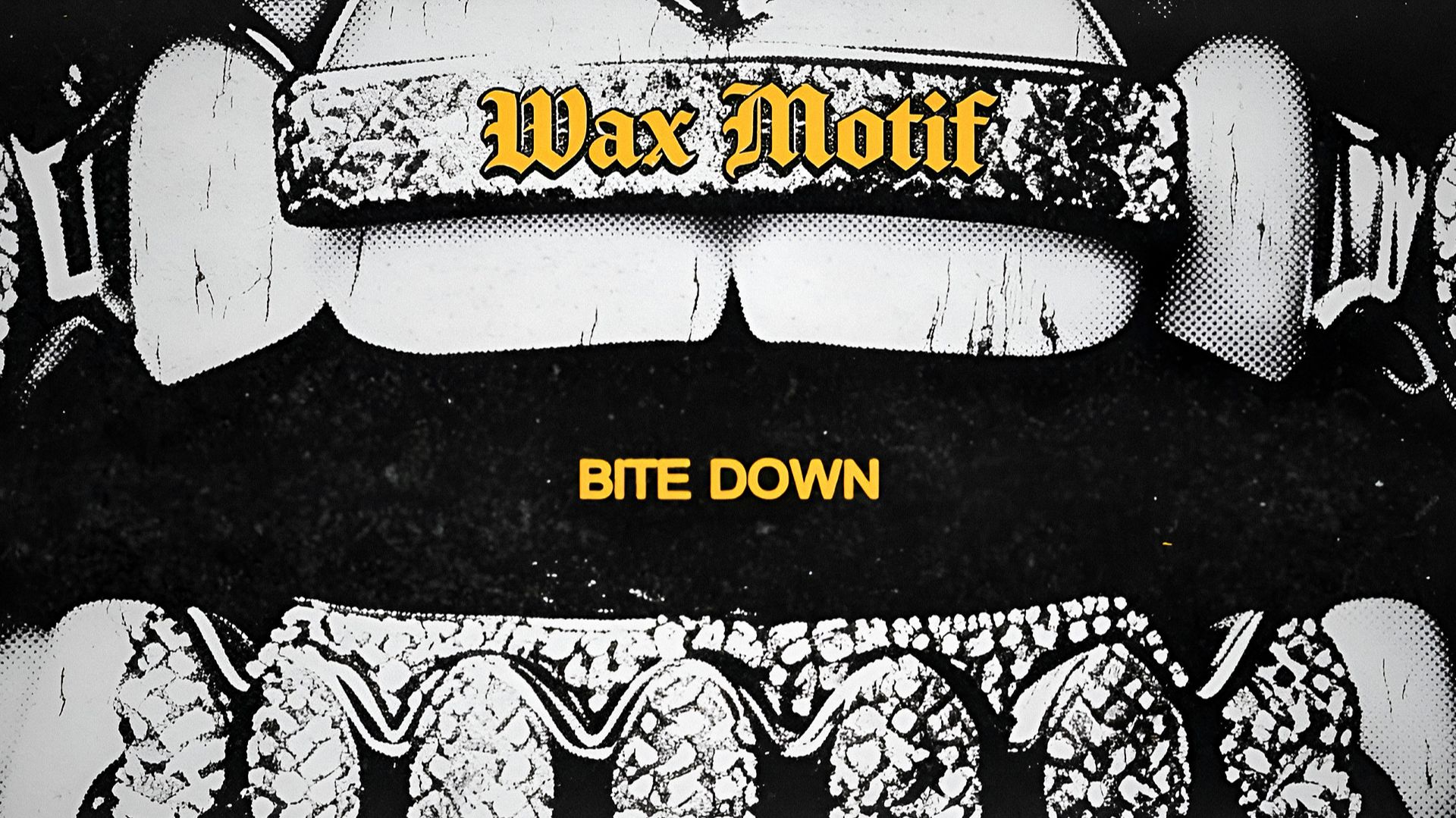 Wax Motif - Bite Down (Official)